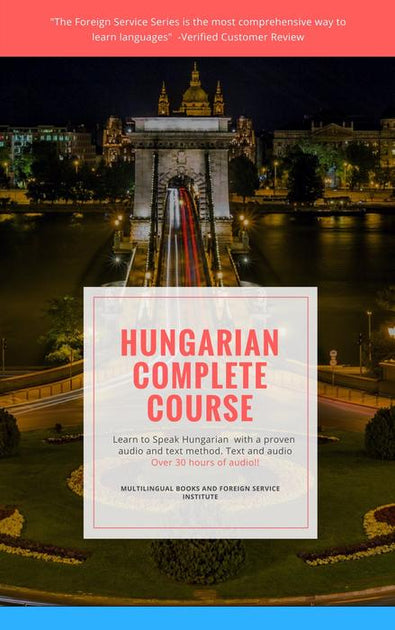 Learn Hungarian Complete Foreign Service Book and CD course ...